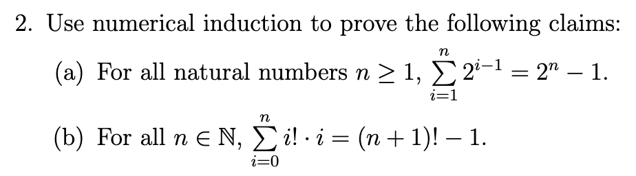 Solved 2. Use numerical induction to prove the following | Chegg.com