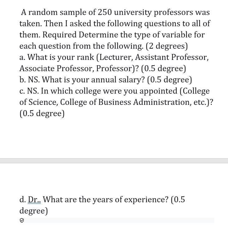 Solved A random sample of 250 university professors was | Chegg.com