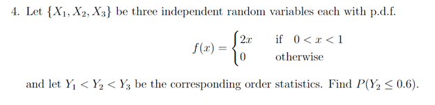 Solved 4. Let {X1, X2, X3} be three independent random | Chegg.com