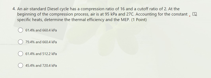 Solved 4. An air-standard Diesel cycle has a compression | Chegg.com