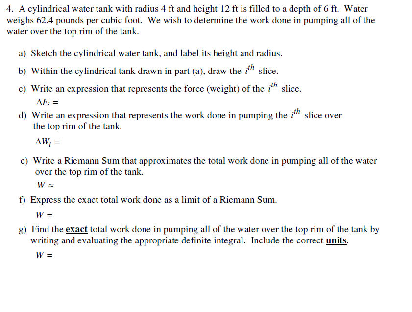 Solved 4. A cylindrical water tank with radius 4 ft and | Chegg.com