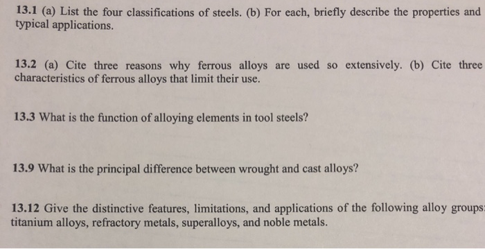 Solved 13.1 (a) List the four classifications of steels. (b) | Chegg.com