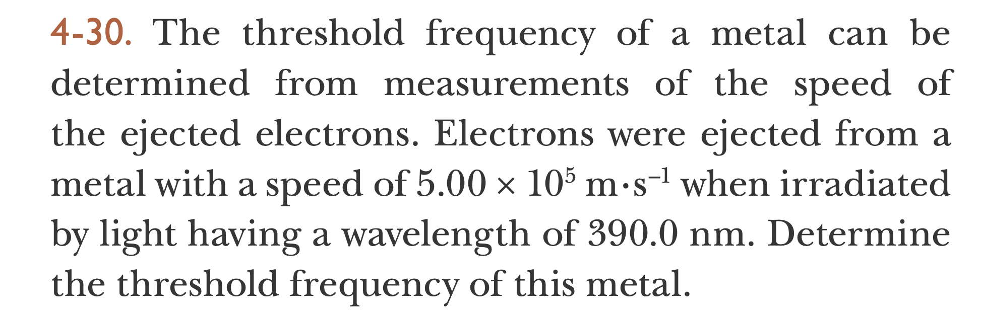 Solved 4-30. The threshold frequency of a metal can be | Chegg.com