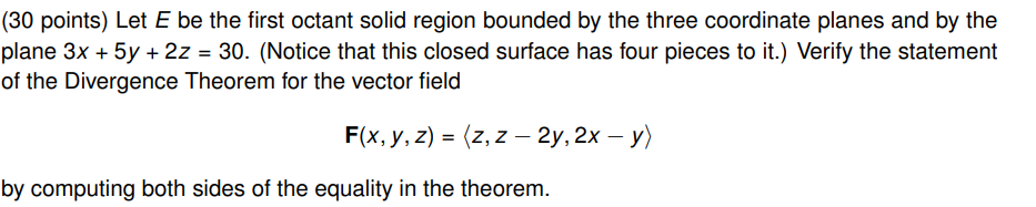 Solved (30 points) Let E be the first octant solid region | Chegg.com