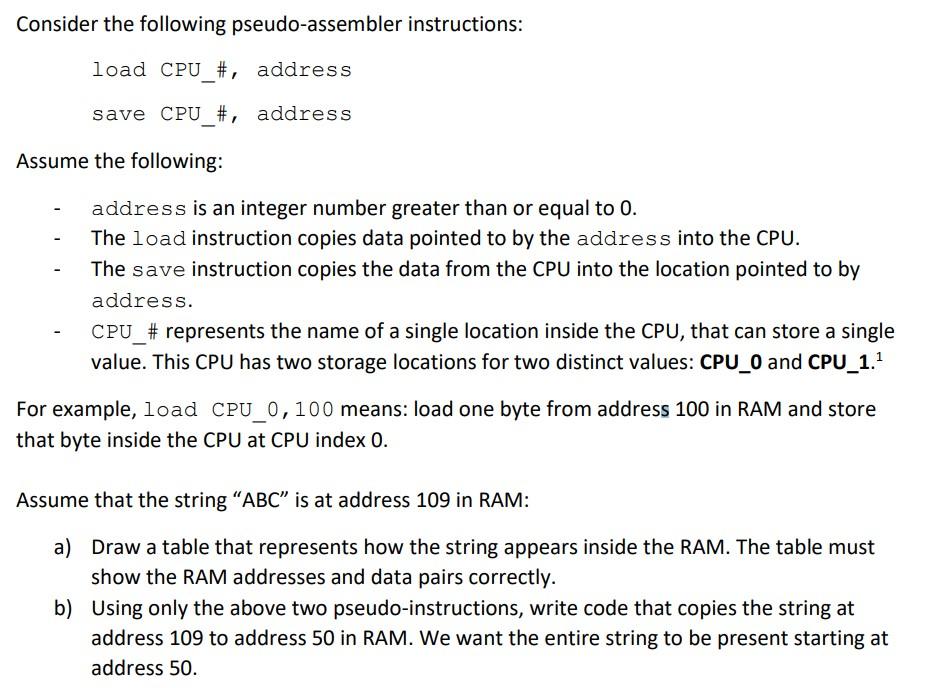 Solved Consider the following pseudo-assembler instructions: | Chegg.com Solved Consider the following pseudo-assembler instructions: | Chegg.com