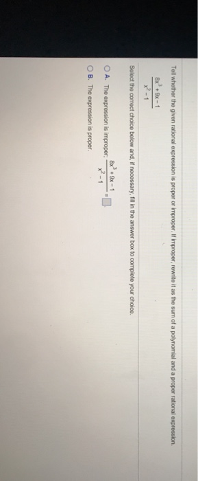 Solved Tell whether the given rational expression is proper | Chegg.com