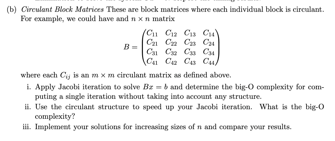 Solved b) Circulant Block Matrices These are block matrices | Chegg.com Solved b) Circulant Block Matrices These are block matrices | Chegg.com