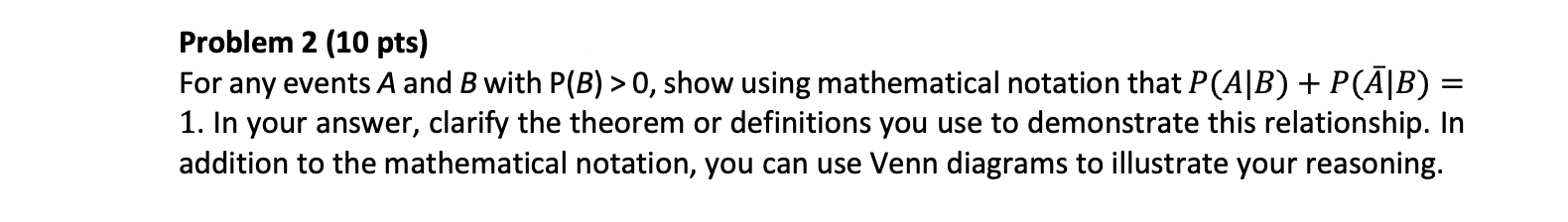 Solved Problem 2 (10 pts)\\nFor any events A and B with | Chegg.com