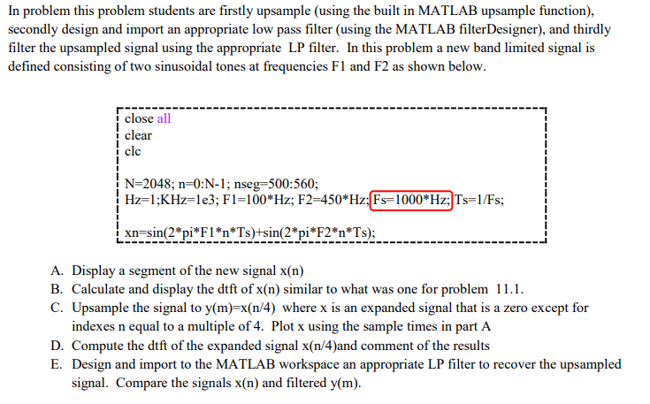 In problem this problem students are firstly upsample | Chegg.com
