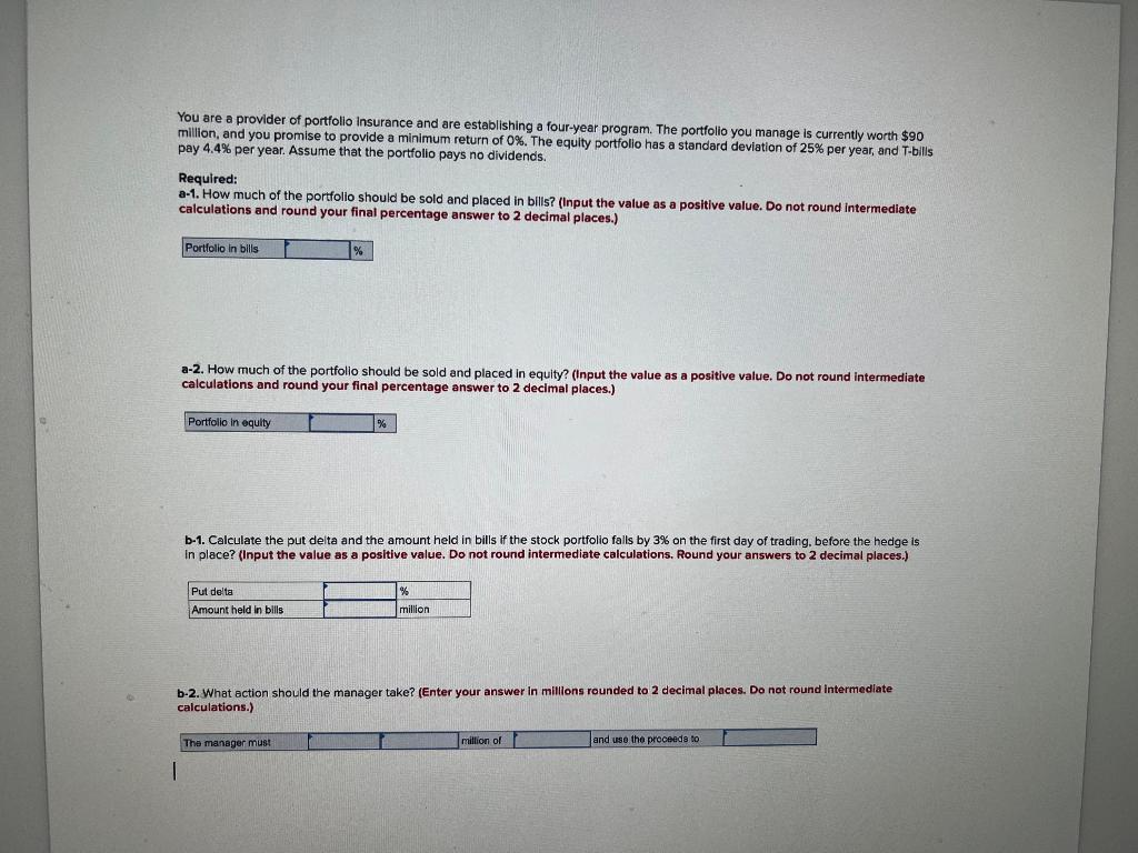 Solved You are a provider of portfolio Insurance and are | Chegg.com