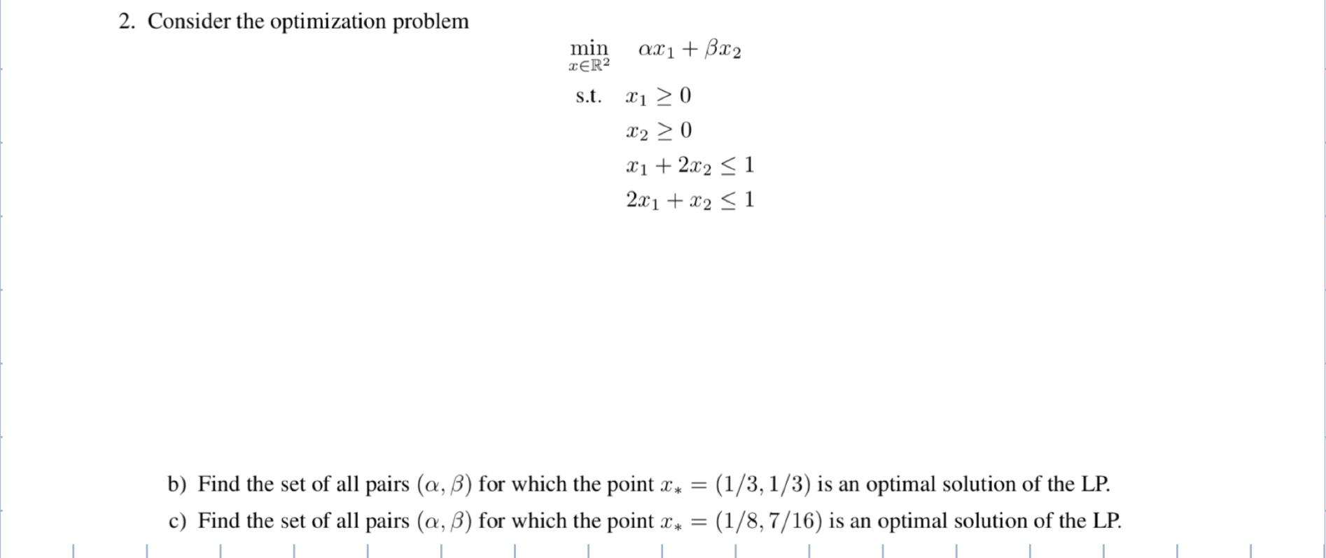Solved 2. Consider the optimization problem minx∈R2 s.t. | Chegg.com