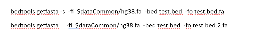 Solved bedtools getfasta -s -fi \$dataCommon/hg38.fa -bed | Chegg.com