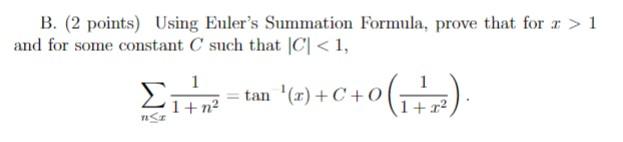 Solved B. (2 points) Using Euler's Summation Formula, prove | Chegg.com Solved B. (2 points) Using Euler's Summation Formula, prove | Chegg.com