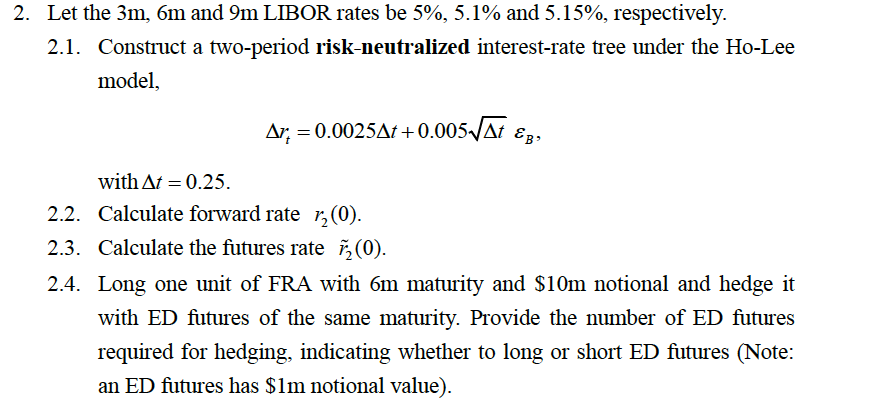 2. Let the 3m, 6m and 9m LIBOR rates be 5%, 5.1% and | Chegg.com