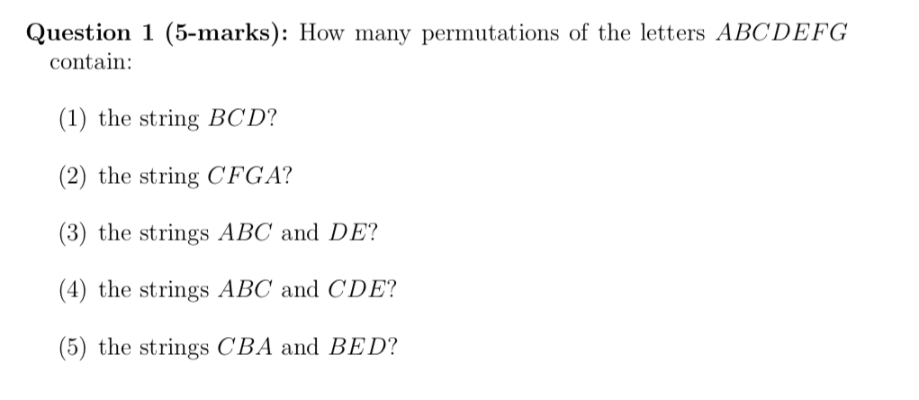 Solved Question 1 (5-marks): How many permutations of the | Chegg.com
