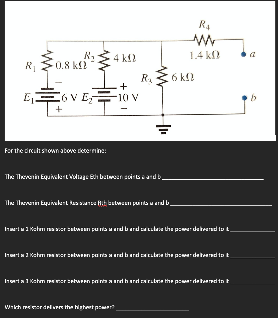 Solved For the circuit shown above determine: The Thevenin | Chegg.com
