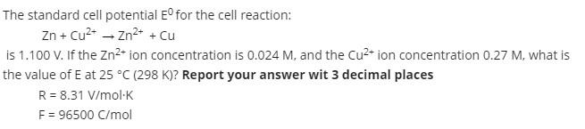 Solved The standard cell potential E0 for the cell reaction: | Chegg.com