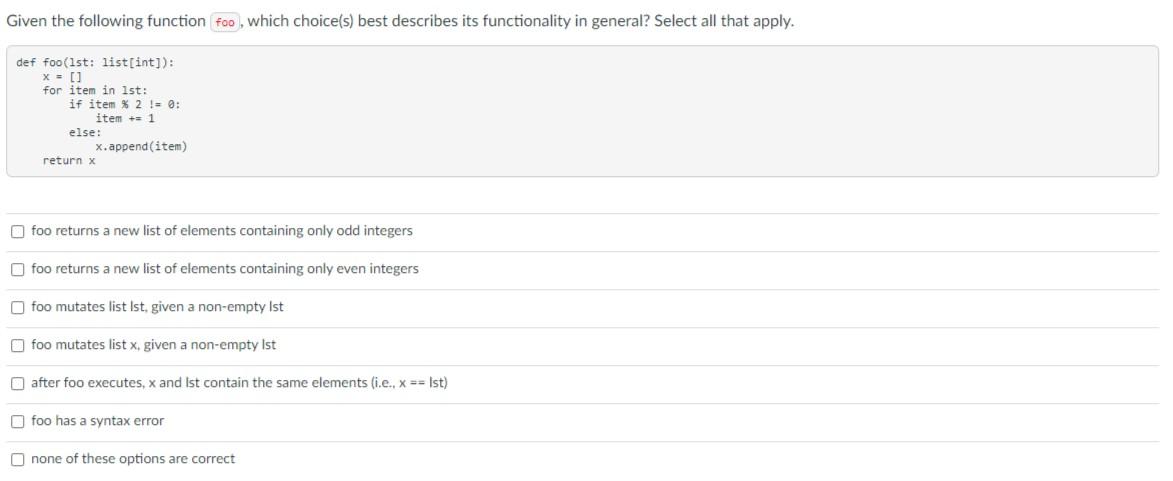 Solved Given the following function foo, which choice(s) | Chegg.com