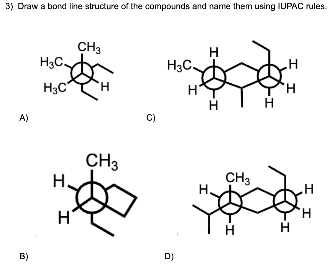 Solved 3) Draw a bond line structure of the compounds and | Chegg.com