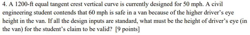 Solved 4. A 1200-ft equal tangent crest vertical curve is | Chegg.com