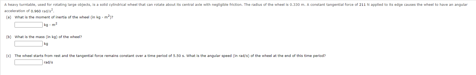 Solved acceleration of 0.960rad/s2. (a) What is the moment | Chegg.com