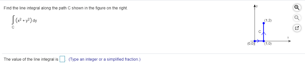 Solved Find the line integral along the path C shown in the | Chegg.com