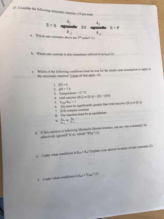 Solved 27. Consider the following enzymatic reaction: (10 | Chegg.com