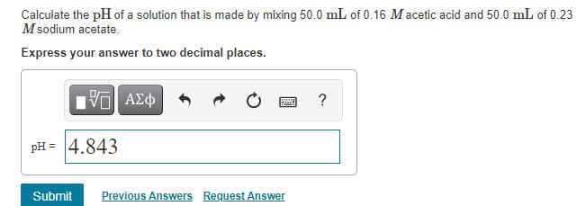 Solved Calculate the pH of a solution that is made by mixing | Chegg.com