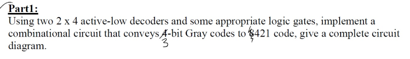 Solved Part1: Using two 2×4 active-low decoders and some | Chegg.com