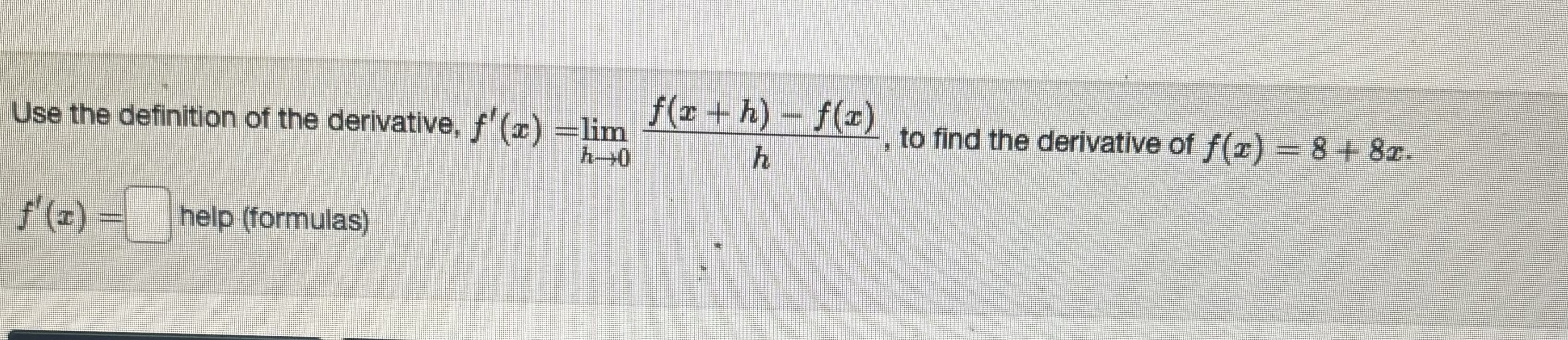 Solved Use the definition of the derivative, | Chegg.com