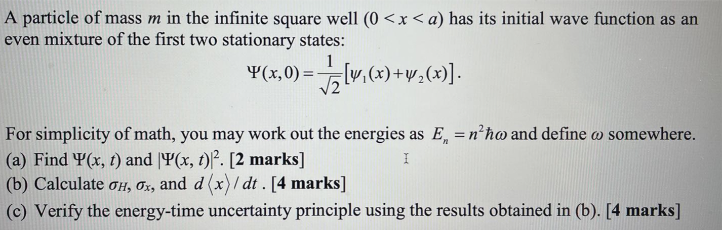 Solved A particle of mass m in the infinite square well (0 | Chegg.com