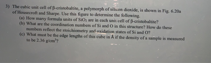 Solved 3) The cubic unit cell of ß-cristobaltite, a | Chegg.com