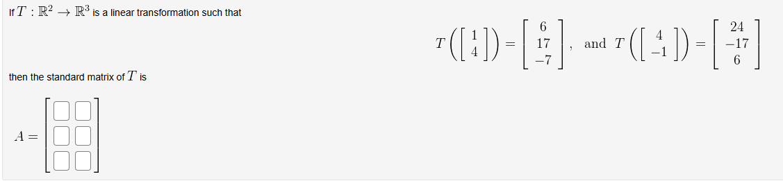 Solved If T:R2→R3 ﻿is a linear transformation such | Chegg.com