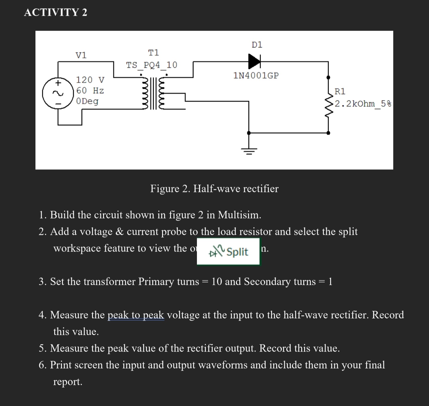 Figure 2. Half-wave rectifier 1. Build the circuit | Chegg.com