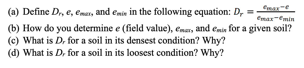 Solved emax-e = emax-emin (a) Define Dr, e, emax, and emin | Chegg.com