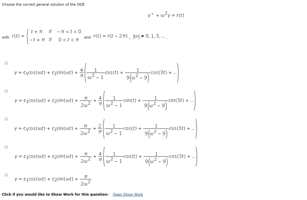 Solved Choose the correct general solution of the ODE r(t)= | Chegg.com