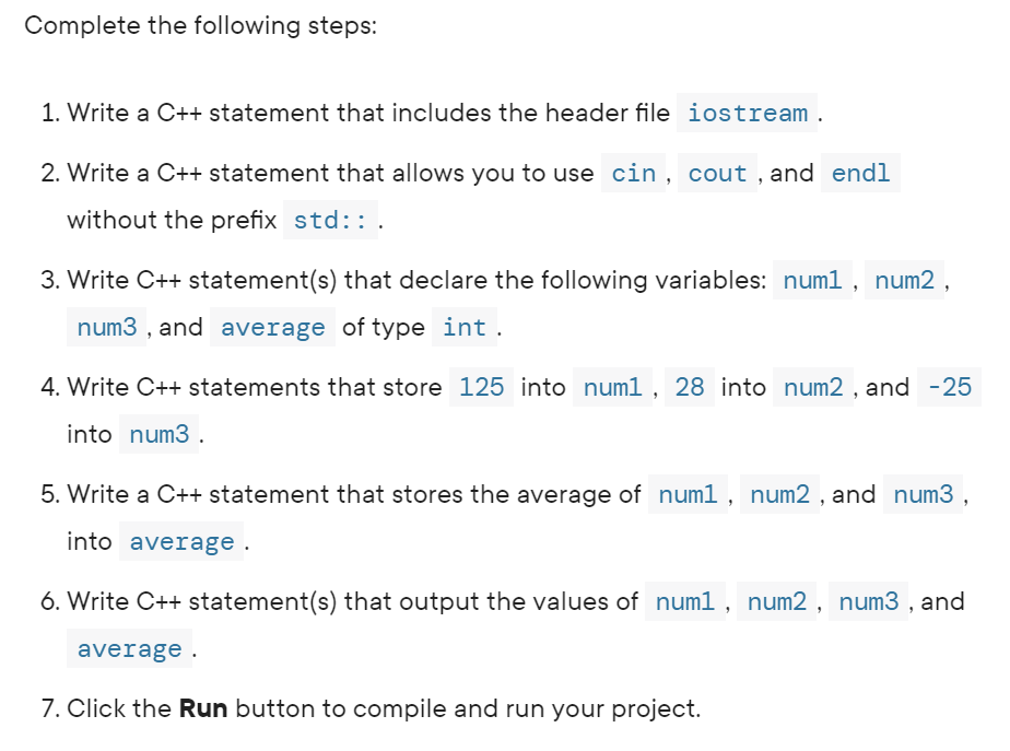 Solved Complete the following steps: Write a C++ statement | Chegg.com