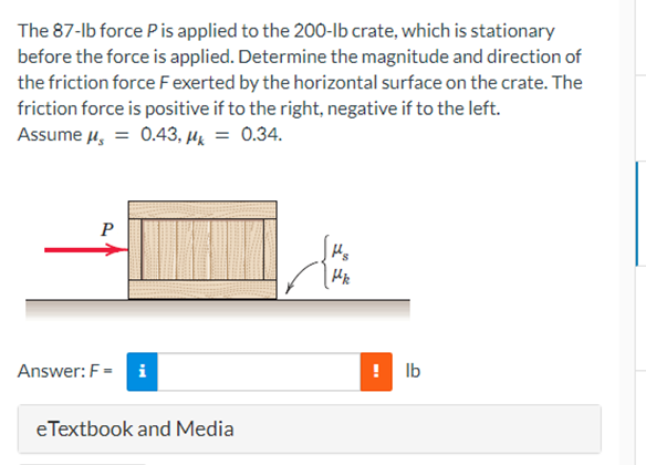 Solved The 87 -Ib force P is applied to the 200 -Ib crate, | Chegg.com