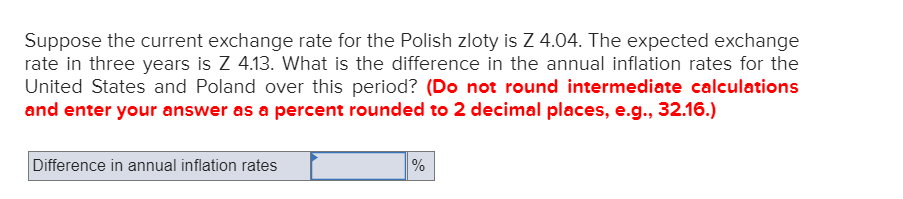 Solved Suppose the current exchange rate for the Polish | Chegg.com
