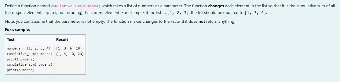 Solved Define a function named cumulative_sum(numbers) which | Chegg.com