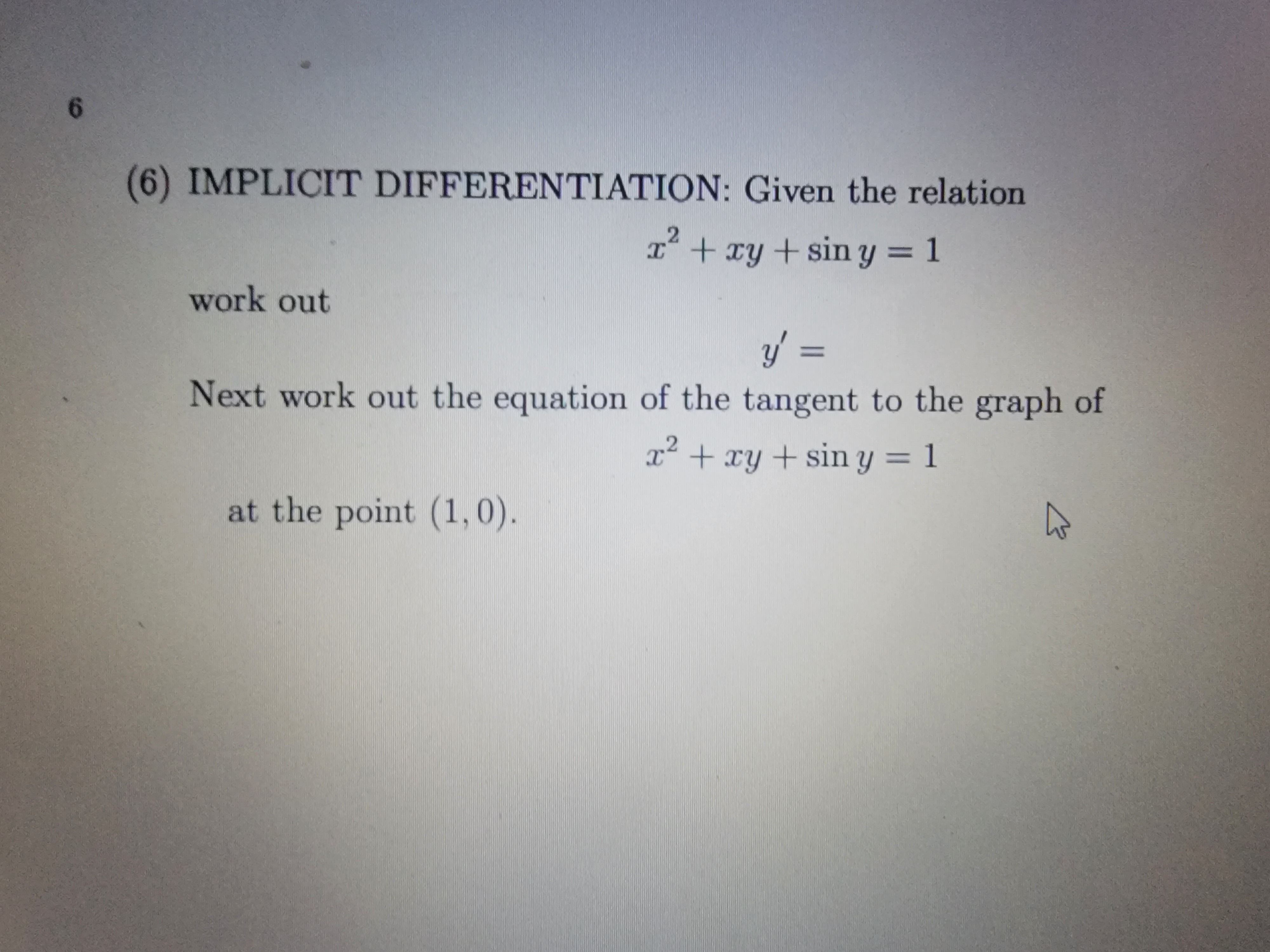 Solved (6) IMPLICIT DIFFERENTIATION: Given the relation | Chegg.com