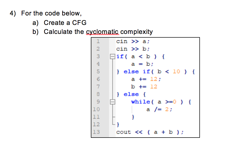 Solved 4) For the code below, a) Create a CFG b) Calculate | Chegg.com