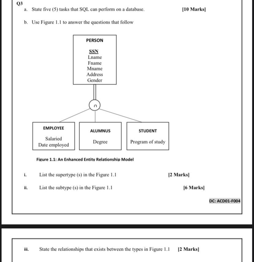 Solved Q3 a. State five (5) tasks that SQL can perform on a | Chegg.com