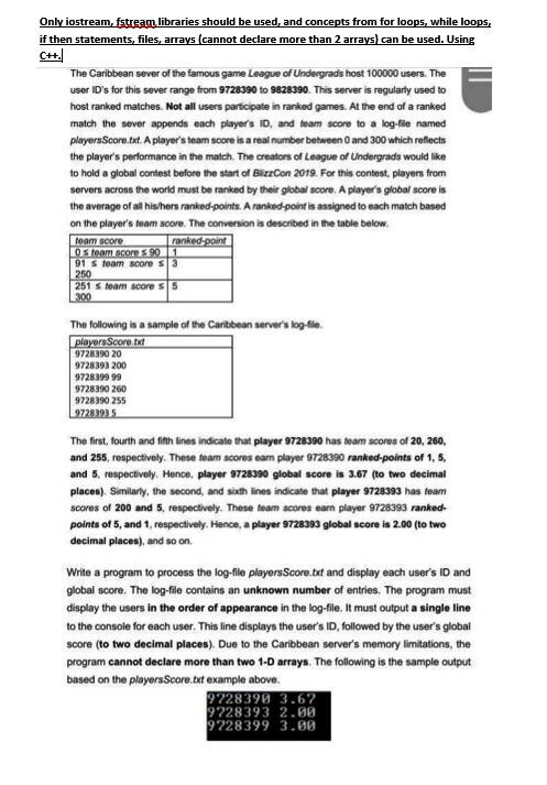 Solved Only iostream, fstream libraries should be used, and | Chegg.com