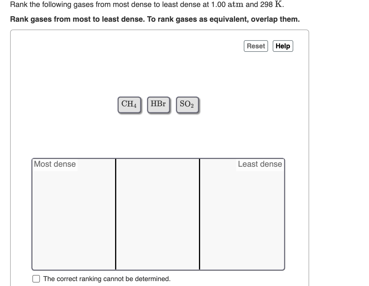 Solved Rank the following gases from most dense to least | Chegg.com