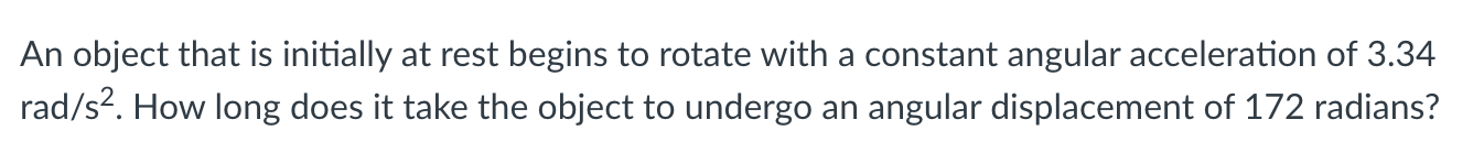 Solved An object that is initially at rest begins to rotate | Chegg.com