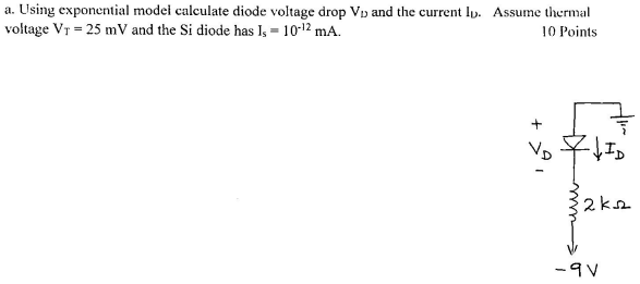 Solved a. Using exponential model calculate diode voltage | Chegg.com