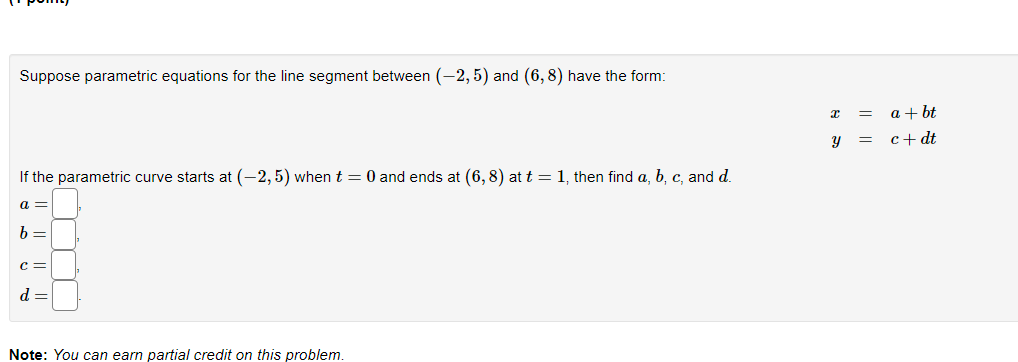 Solved Suppose Parametric Equations For The Line Segment