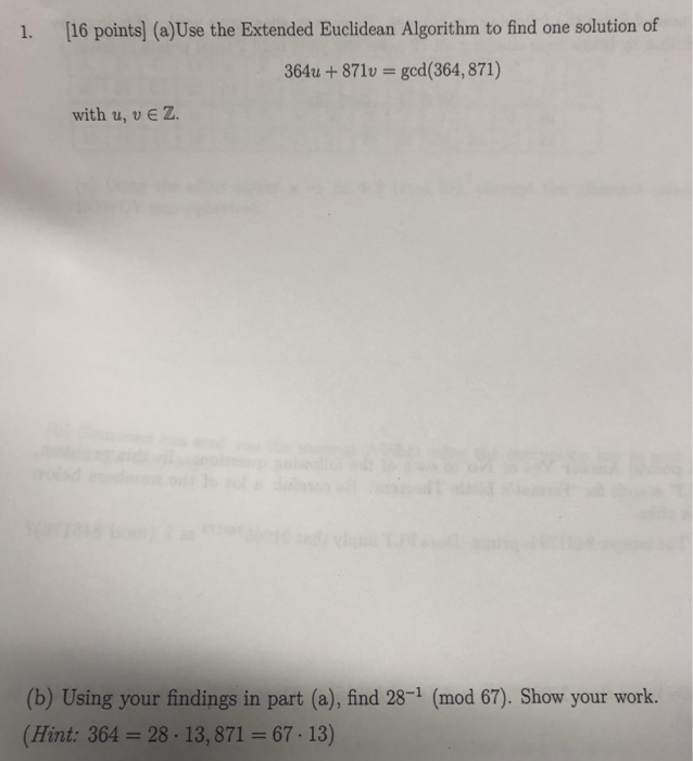 Solved 1. [16 points] (a)Use the Extended Euclidean | Chegg.com