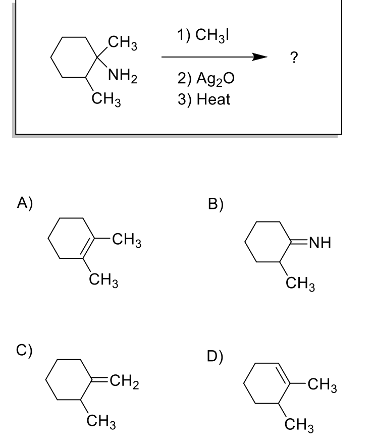 Solved CH3 1) CH31 ? NH2 CH3 2) Ag20 3) Heat A) B) -CH3 ENH | Chegg.com